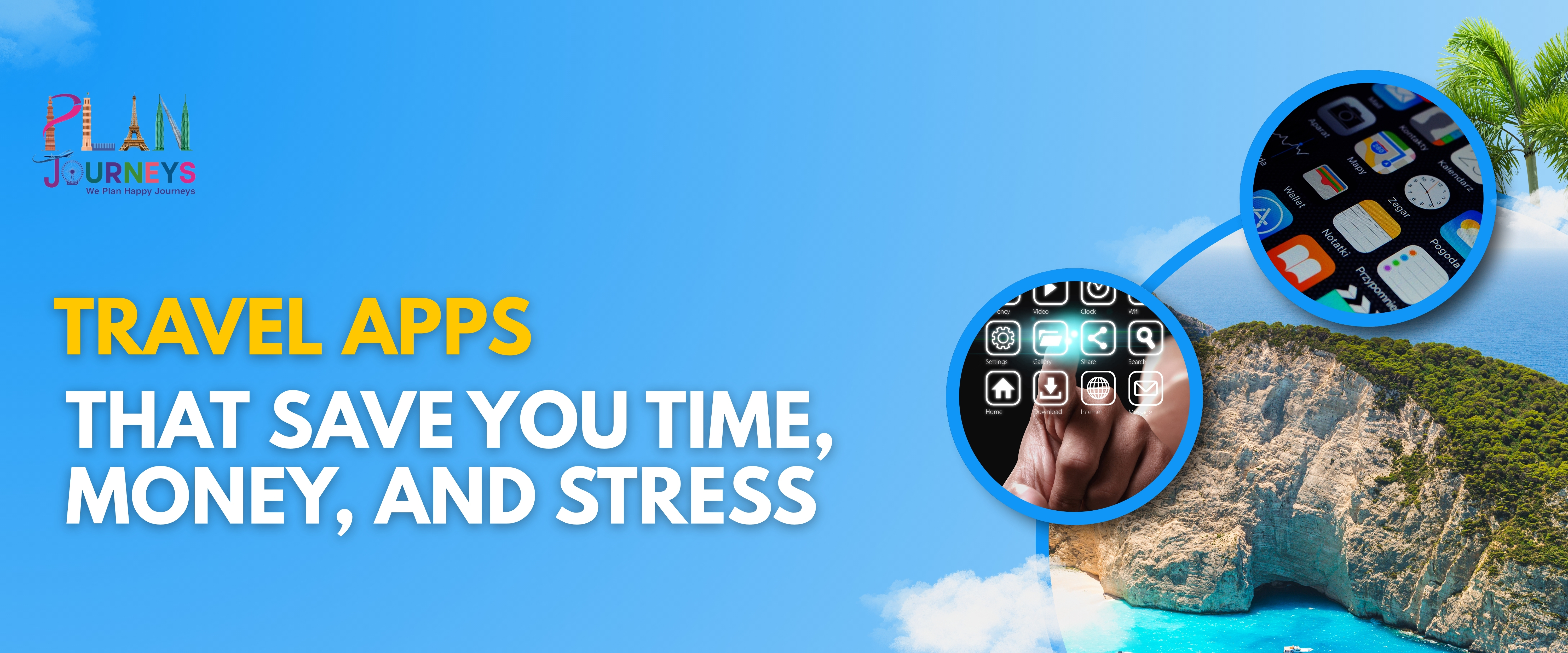 Best Travel Apps 2025 | Top Travel Apps for Seamless Journeys | Must-Have Apps for Every ...